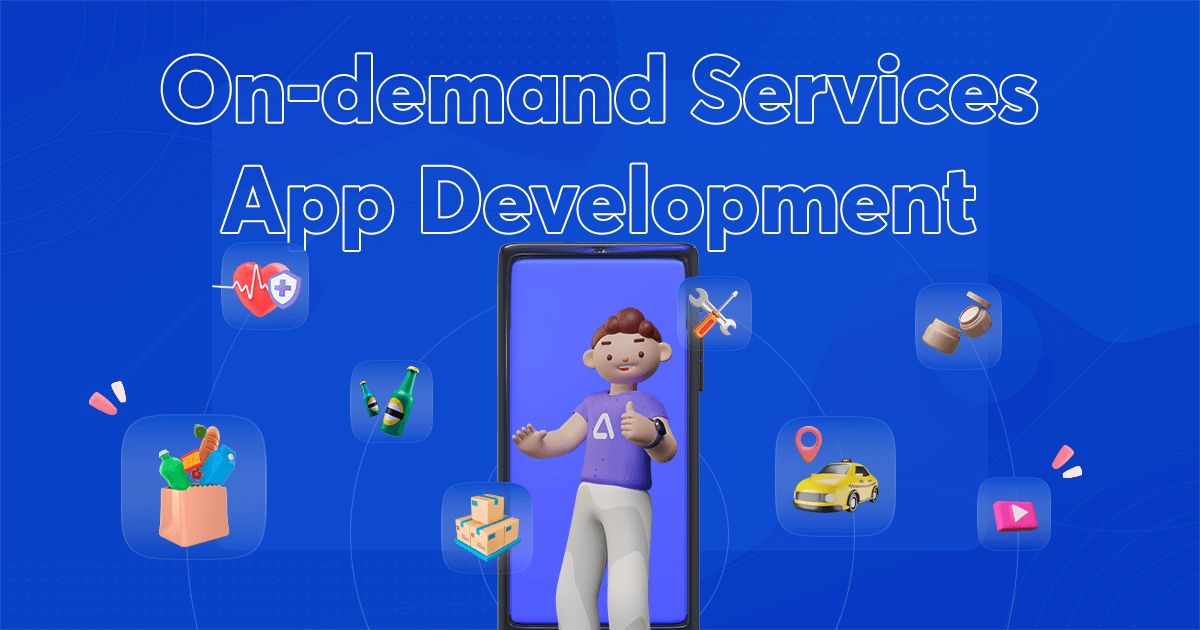 On-demand Services App Design and Development Company